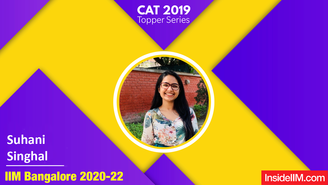 My CAT Preparation Strategy | Suhani Singhal, IIM Bangalore, 2020-22 ...