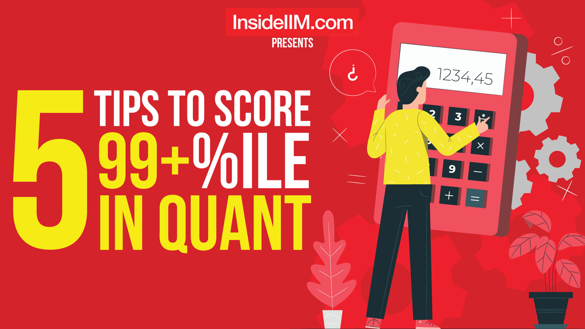 How To Score 99%ile In Quant - 5 Best Strategies - InsideIIM