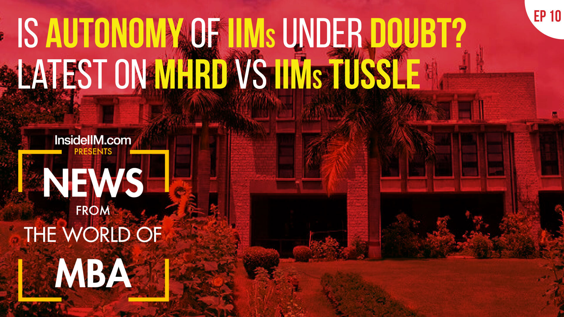 Is IIMs' Autonomy Under Doubt?, & IIM-C's New MBA Batch To Attend ...