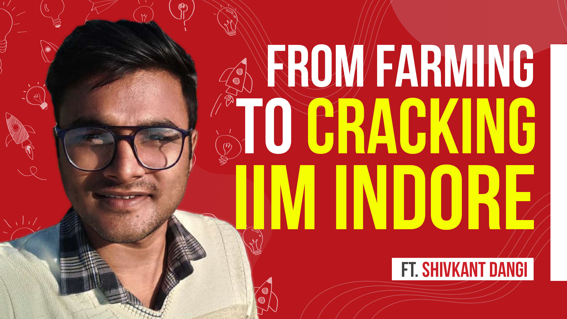 I Had No Idea What An IIM Was - A Village Boy Who Cracked IIM Indore ...
