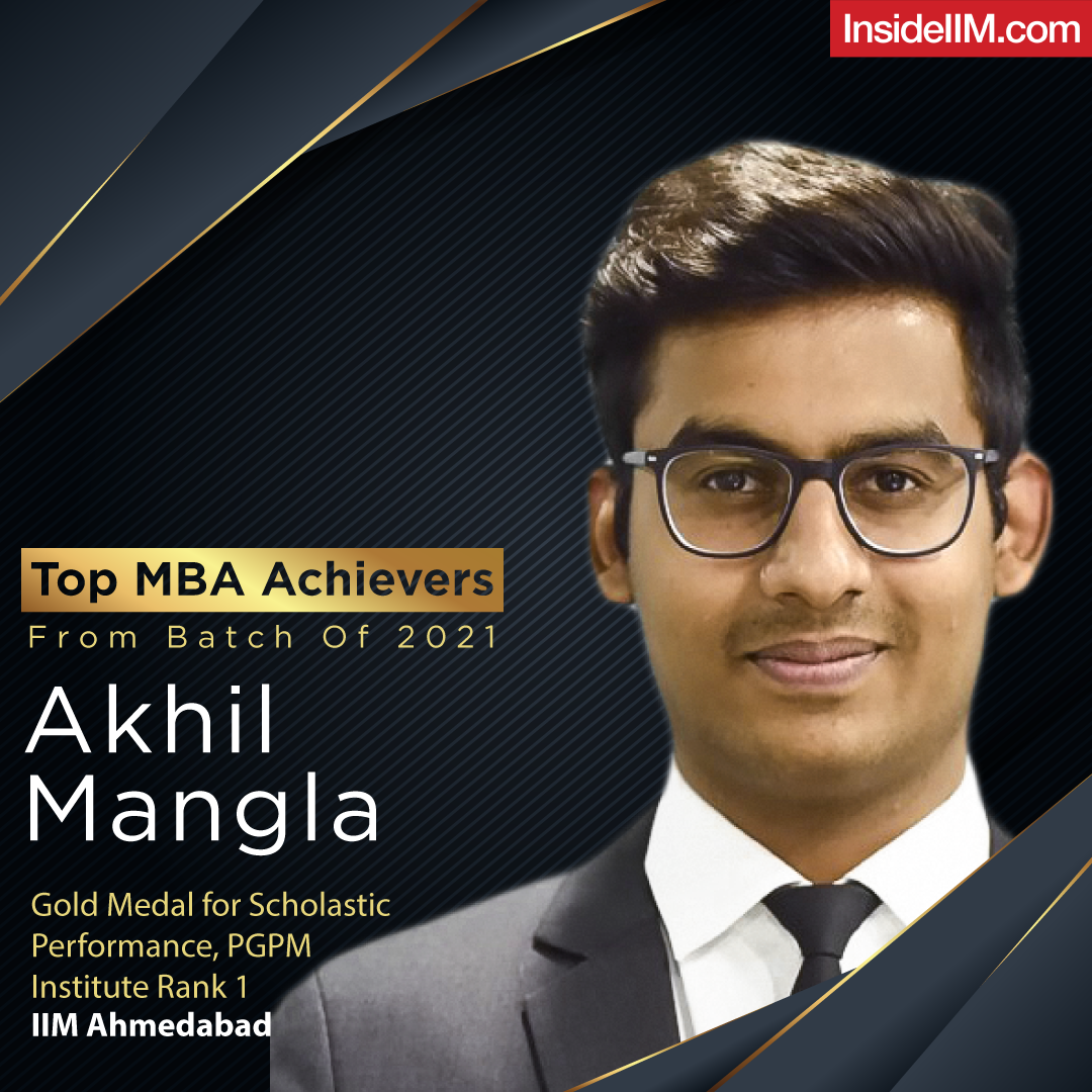 How An Underconfident Commerce Grad Became IR 1 At IIM Ahmedabad, Ft. Akhil Mangla - Top MBA ...