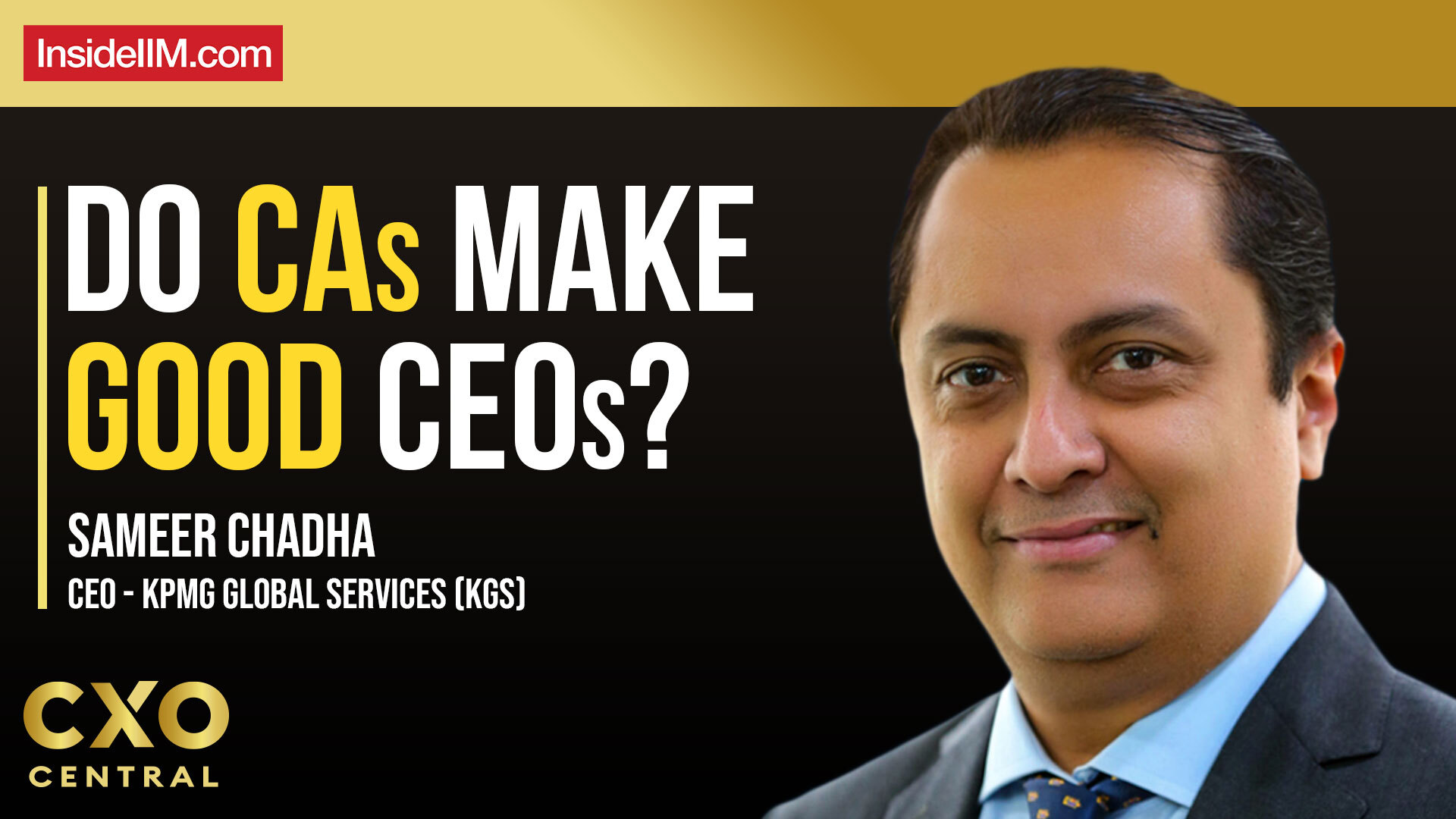 KPMG GS CEO On Making Tough Career Moves During Tough Times - InsideIIM