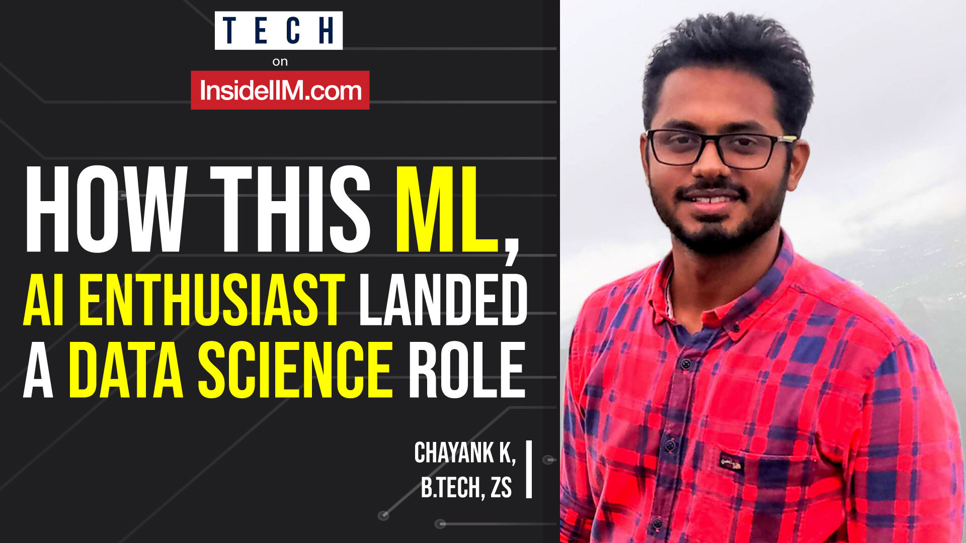 How This ML, AI Enthusiast Landed A Data Science Role Ft. Chayan K. - InsideIIM