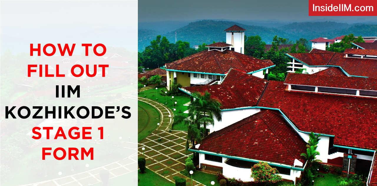 IIM K Stage 1 Form- Guidelines and Tip To Fill Out The Stage 1 Form ...