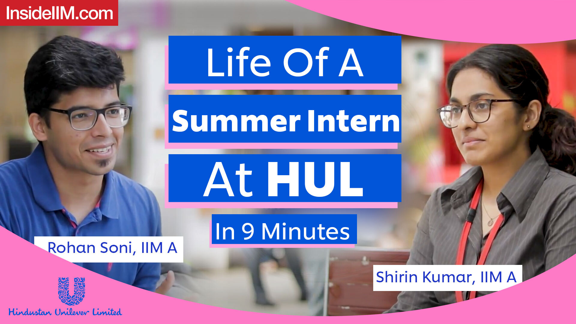 How These IIM A Students Learned On Ground Sales & Marketing With HUL, Ft. Shirin & Rohan, IIM A ...