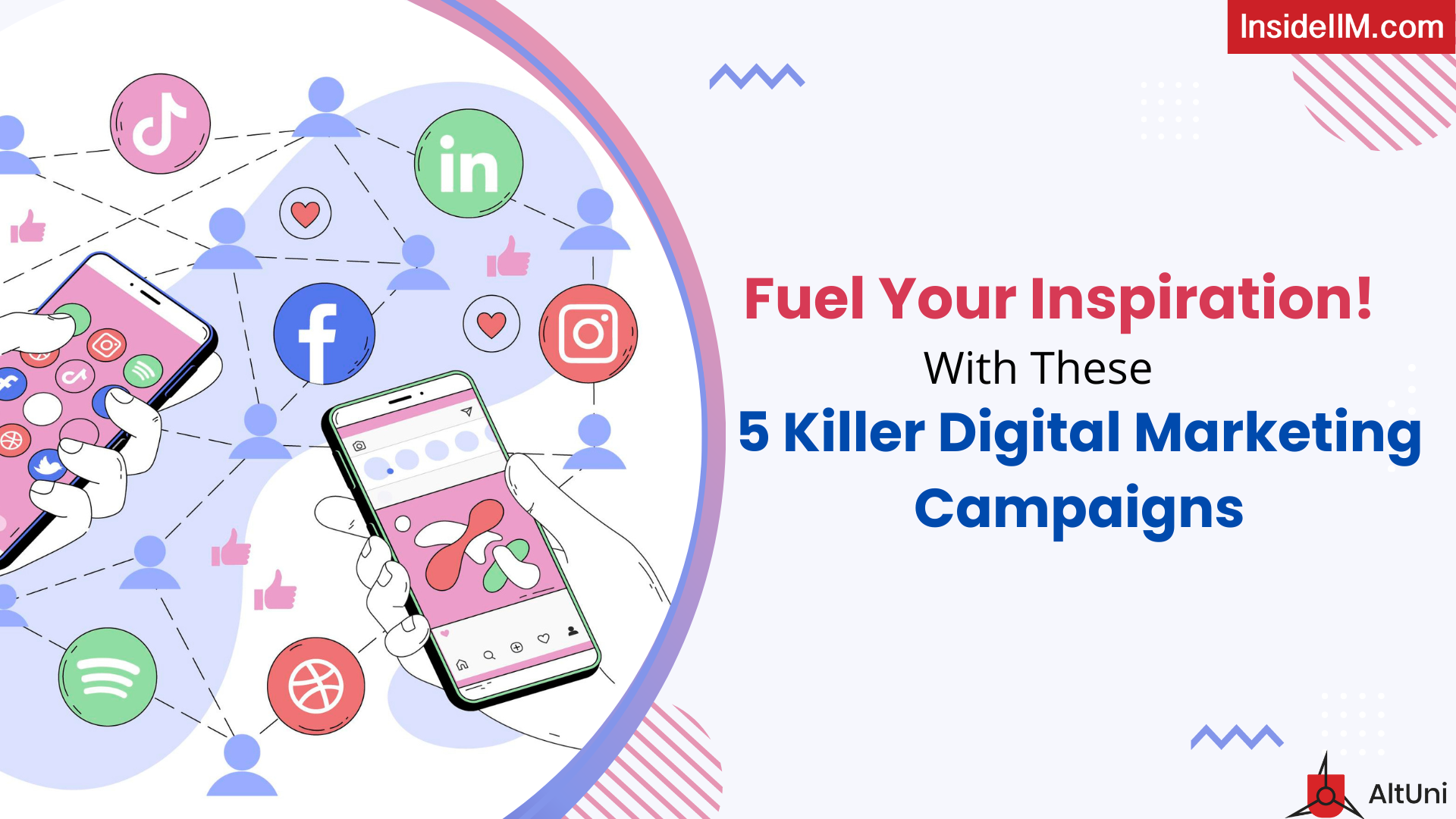 5 Great Digital Marketing Campaigns & Why They Score So High! - InsideIIM