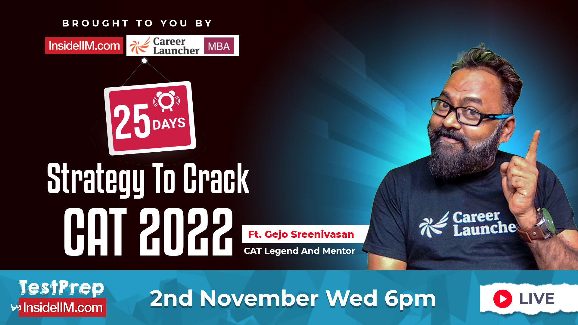 How To Prepare For CAT 2022 In 25 Days | Live Session With Gejo Sir, CL ...
