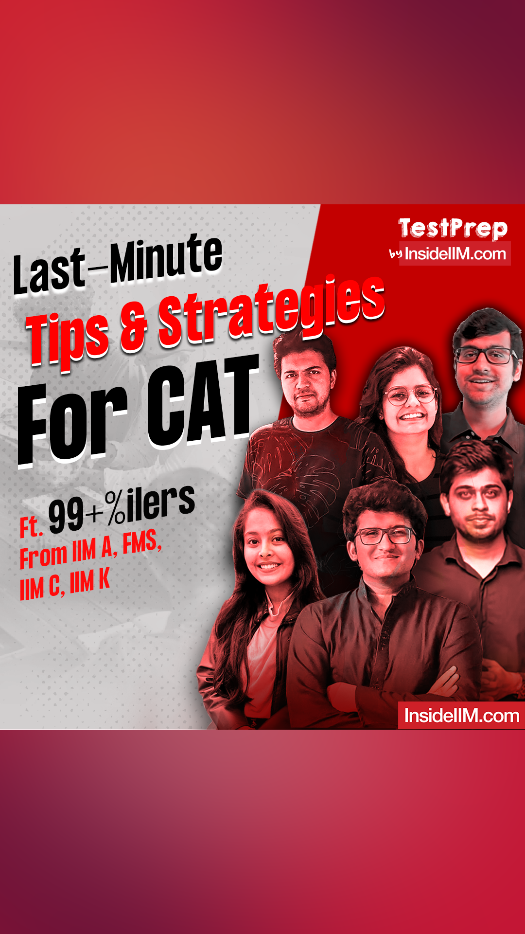 Last-Minute CAT Tips By CAT 99+%ilers From IIM A,C,K, FMS - InsideIIM