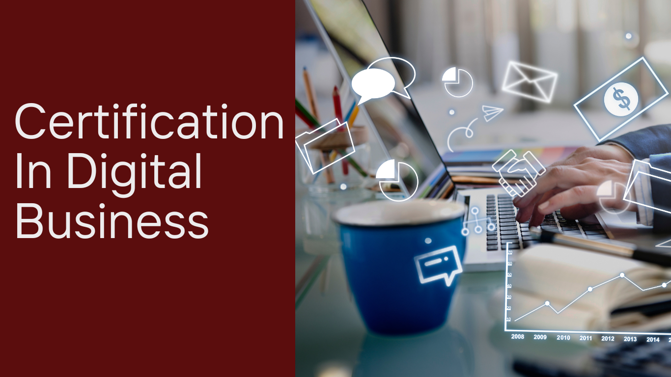What Are The Key Elements Your Digital Business Certification Must Have ...