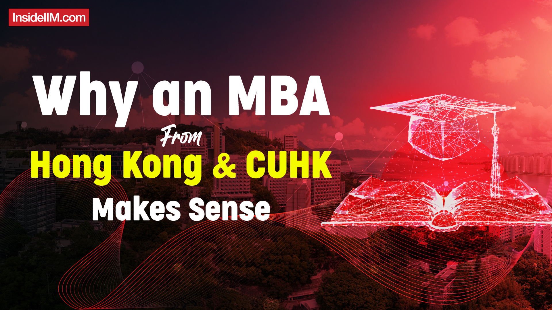 Why An MBA From Hong Kong & CUHK Makes Sense - InsideIIM