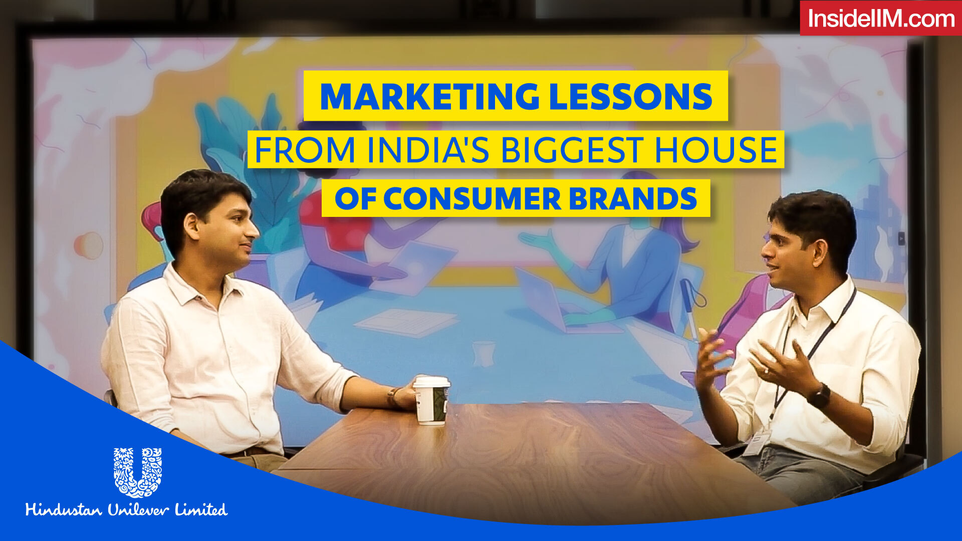 How Brands Are Built At HUL, Ft. Abhinav R & Aditya G | Years Apart ...