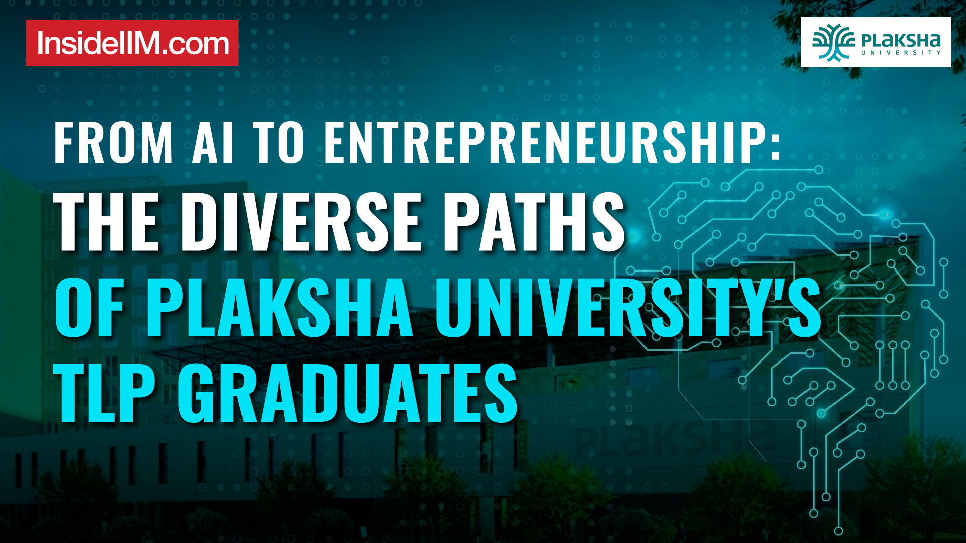 Plaksha TLP Placement 2022: Highest salary touches 41 Lakhs - InsideIIM