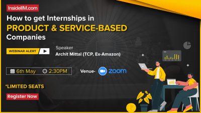 IIPP Session 1: How To Get Internships In Product & Service-Based Companies - InsideIIM
