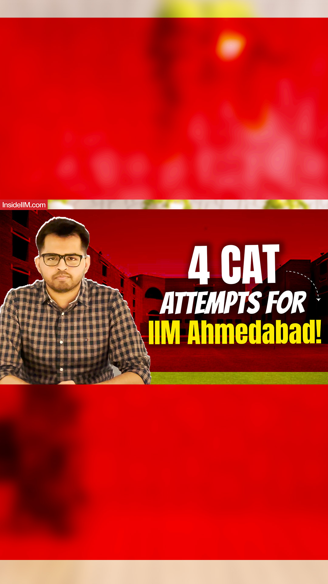 How I Made It To IIM A On My Fourth Attempt, Ft. Yash S, CAT 99.79%iler - InsideIIM