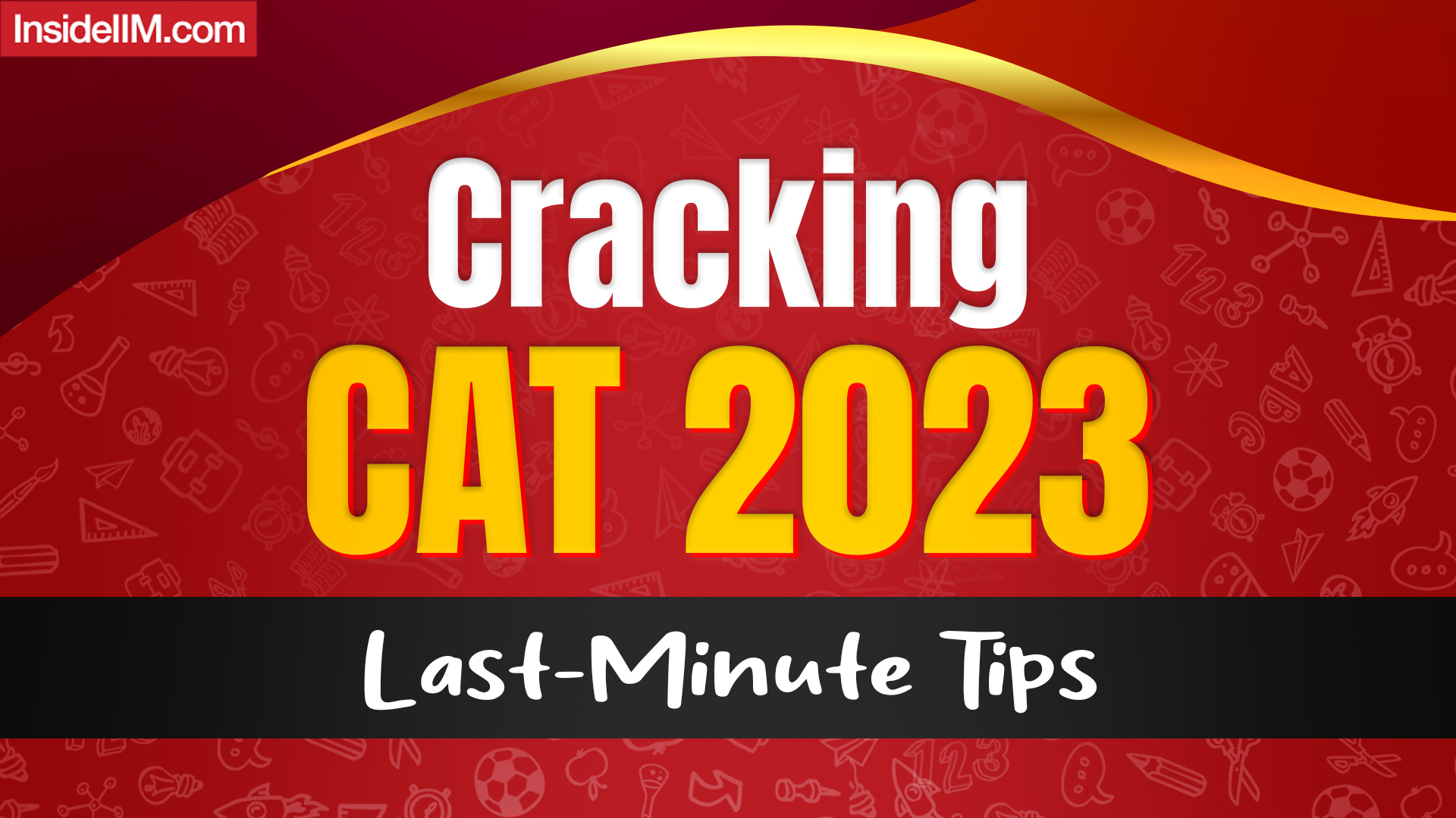 CAT Exam Preparation Guide 2023: 12 Effective Tips | InsideIIM - InsideIIM