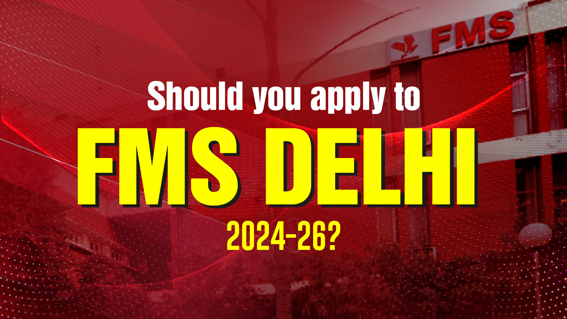 FMS Delhi shortlisting criteria & minimum composite scores 2023-25:(Out ...