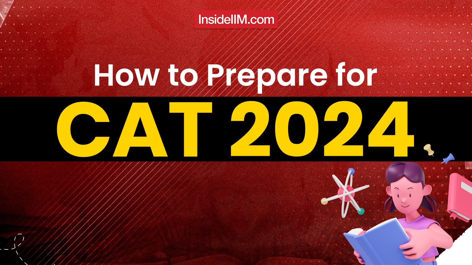 How to Prepare for CAT 2024 | A Comprehensive Plan | InsideIIM - InsideIIM