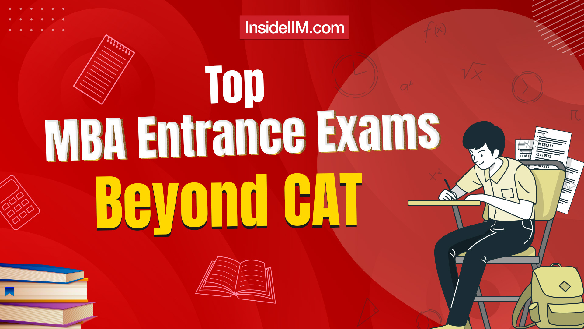 Top 3 MBA Entrance Exams 2024: NMAT, XAT, SNAP | InsideIIM - InsideIIM