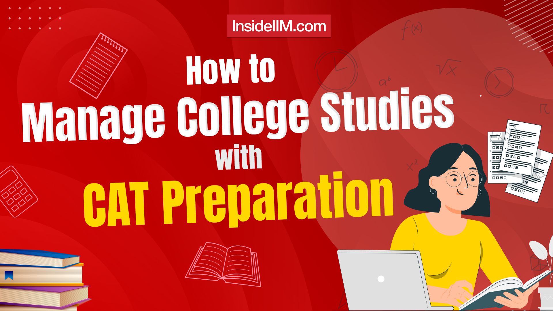How to Manage CAT Preparation with College Studies | Expert Tips ...