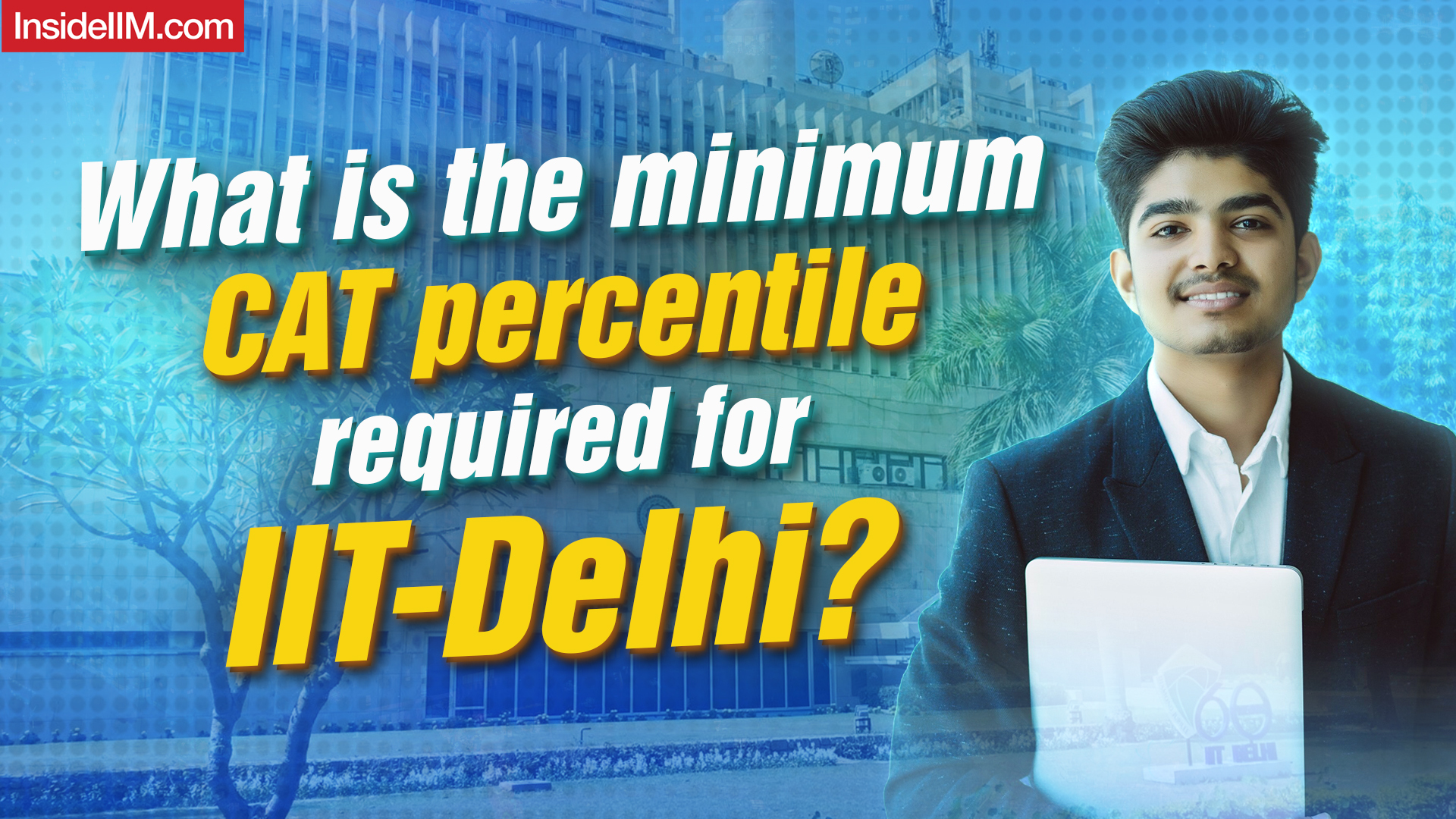IIT-Delhi MBA RTI Data 2024: CAT Percentiles & Composite Scores - InsideIIM
