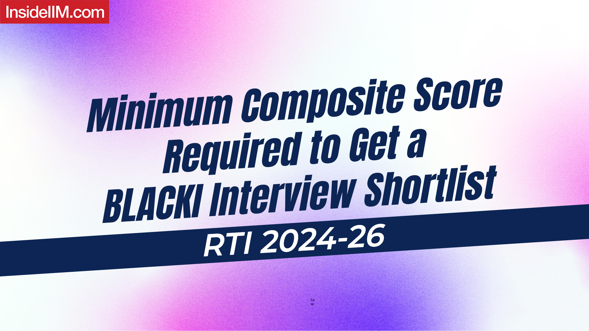 Minimum Composite Scores for Top IIM 2024-26: Cut-offs & Eligibility ...