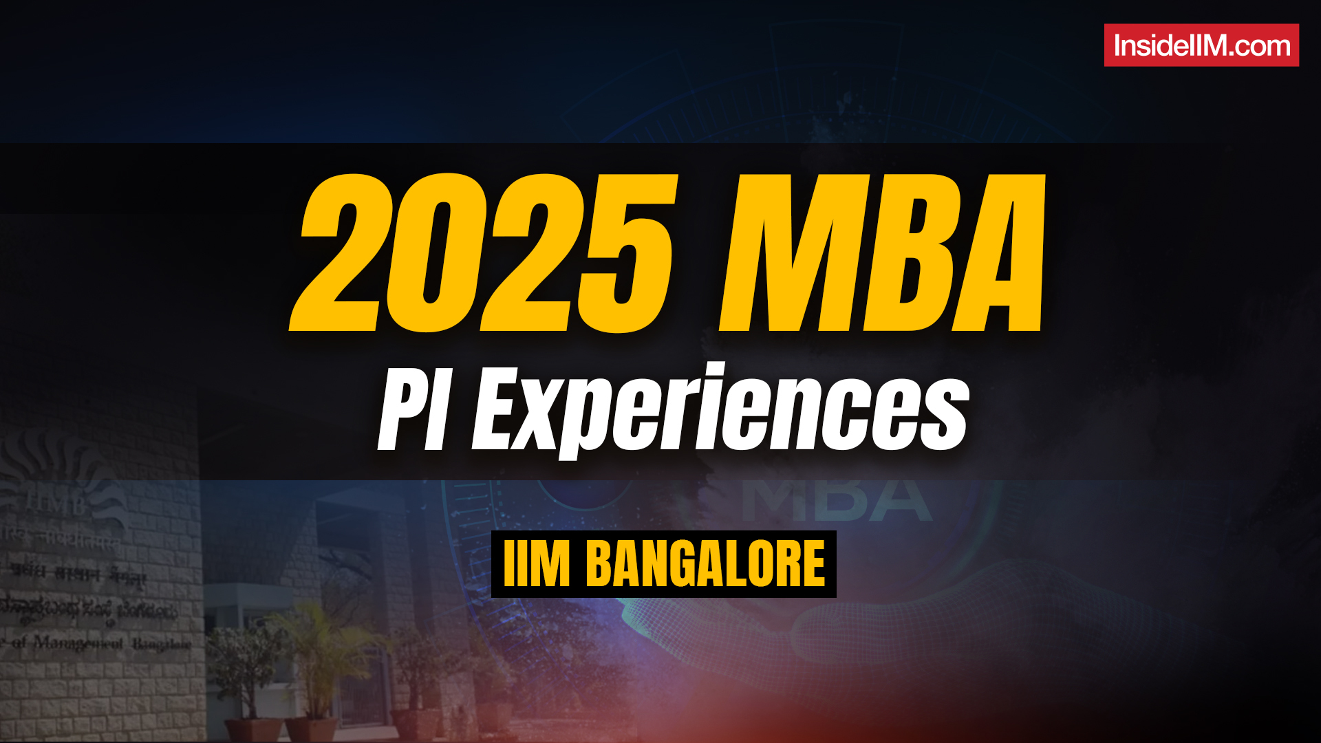 IIM Bangalore Interview Experiences/ Transcripts 2025 - InsideIIM